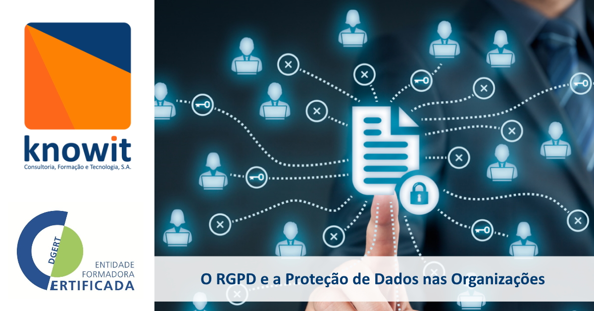 O RGPD e a Proteção de Dados nas Organizações